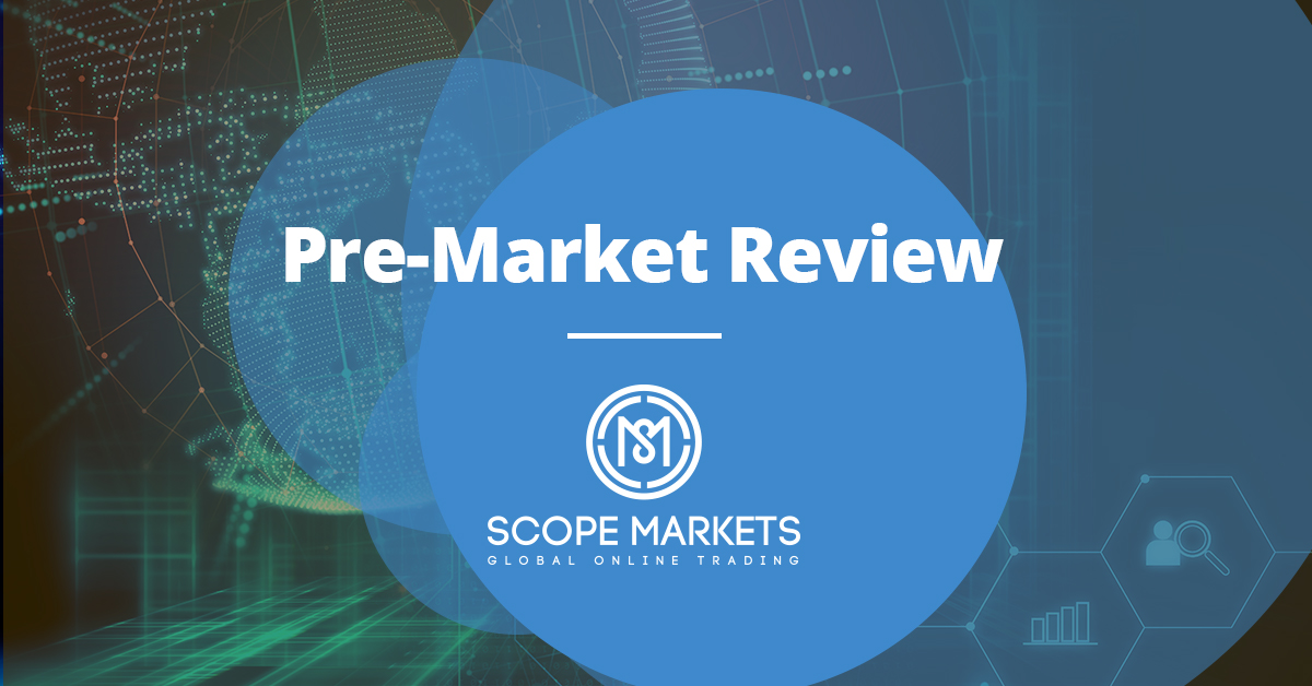 Pre-Market ReviewGlobal Stocks Slightly Up - SCOPE MARKETS Blog